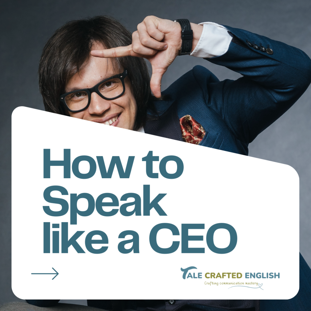 Speak Like a CEO: Improve Business English and Leadership Communication ...